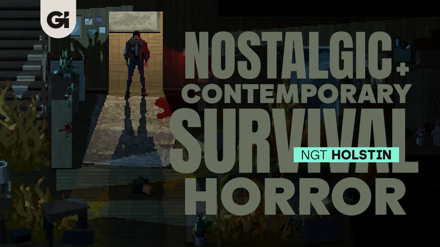 Holstin Is Both Nostalgic And Contemporary Survival Horror | New ...