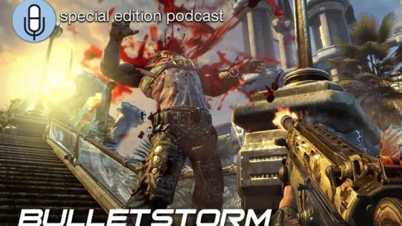 Special Edition Podcast: Bulletstorm - Game Informer